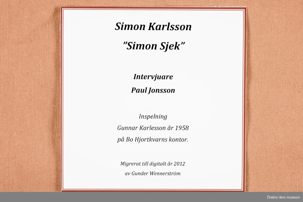 Siomon Karlsson "Simon Sjek" - Örebro läns museum / DigitaltMuseum
